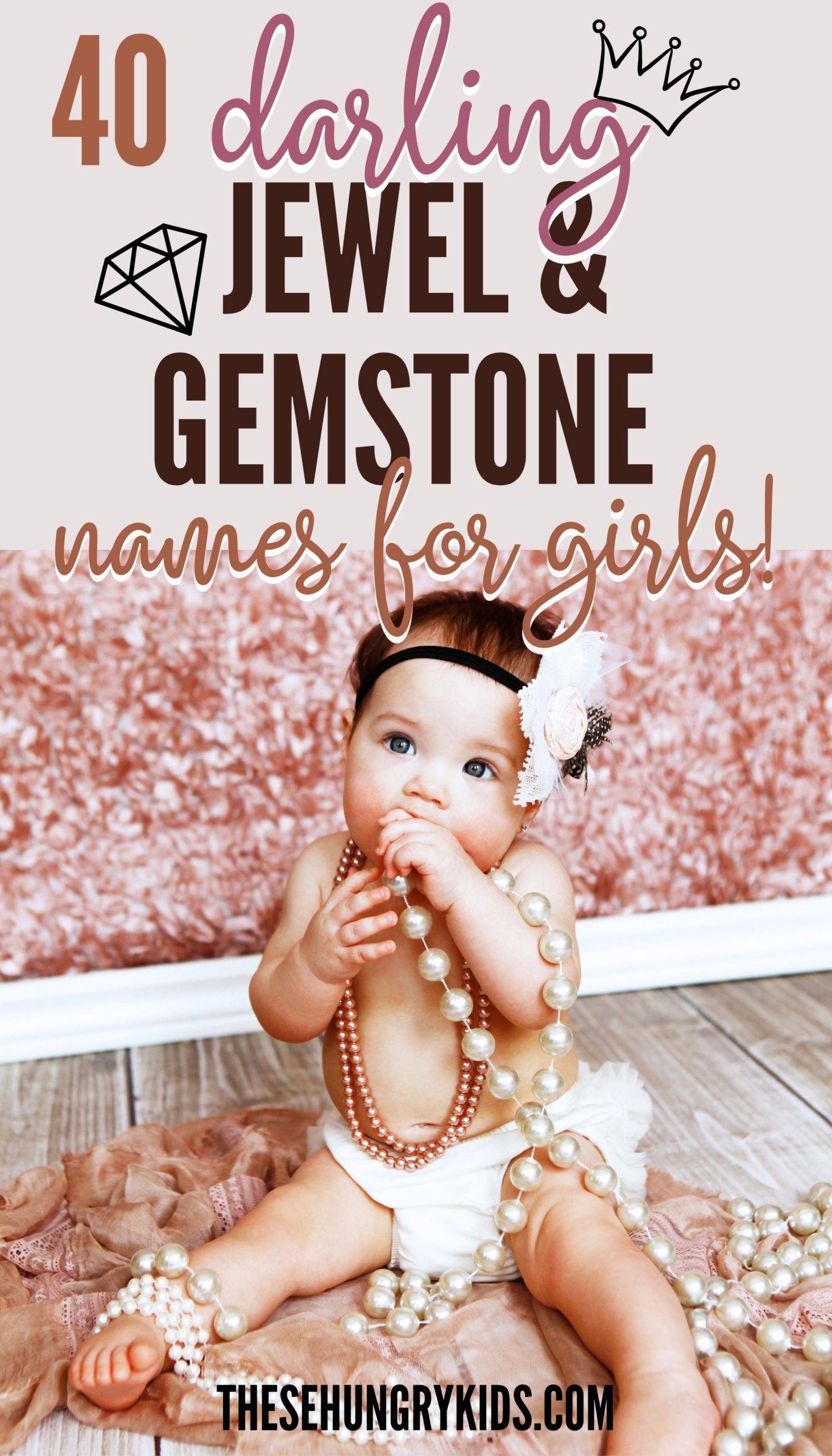 Best Jewel And Gemstone Names For Girls 2022 These Hungry Kids